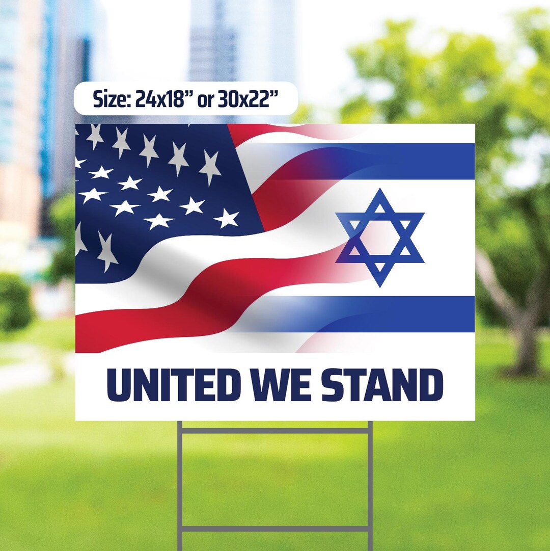 Yard Sign Israel-usa United We Stand (30x22" or 24x18") - Etsy