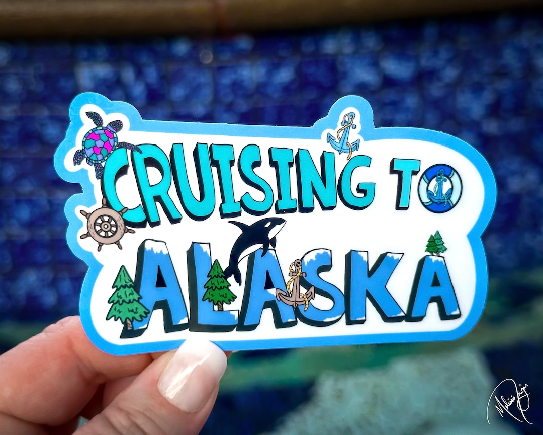 Alaska Cruise Sticker, Alaska Vacation Sticker, Planner Sticker, Laptop ...