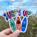 Surfs up Sticker: Colorful Surfboard Laptop Decal - Etsy