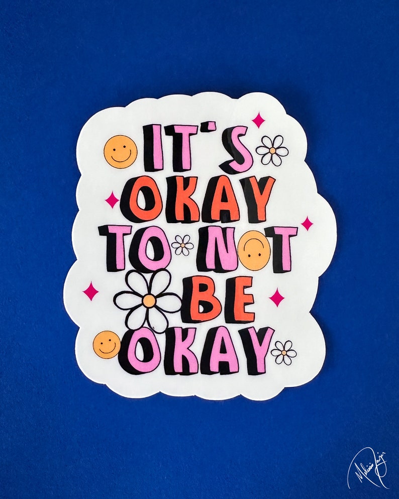 It's Okay to Not Be Okay Sticker: Girly Waterproof Decal - Etsy
