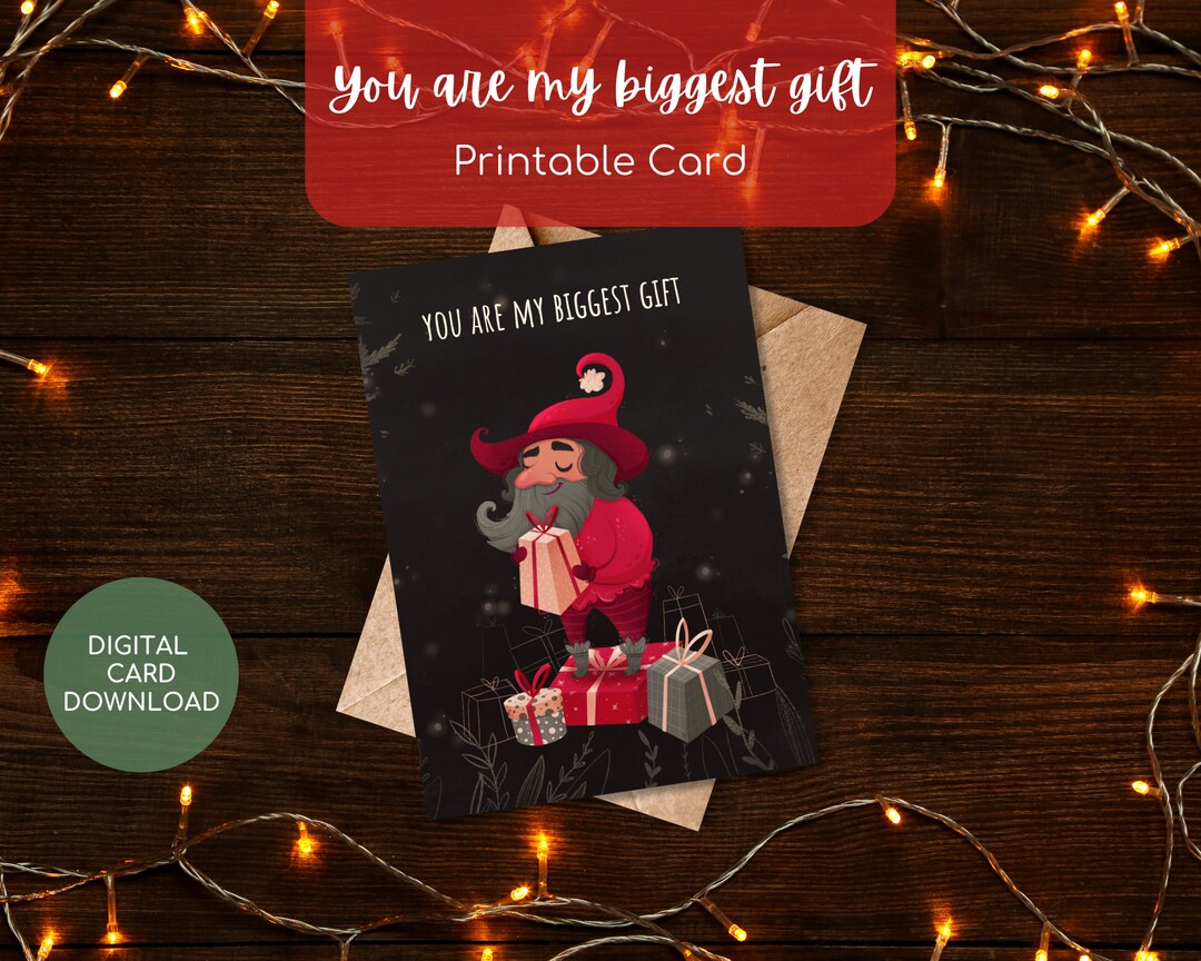 You Are My Biggest Gift. Printable Card. Digital Creative and Unique ...