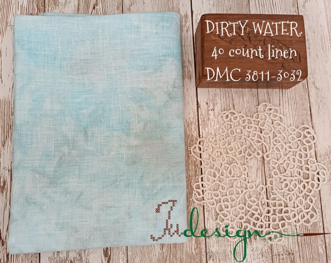 40 Count DIRTY WATER Hand Dyed Linen for Cross Stitch, Hardanger ...