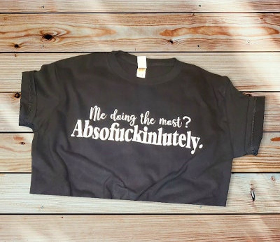 Funny T-shirt Snarky T-shirt Humorous T-shirt Snappy T-shirt Graphic T ...