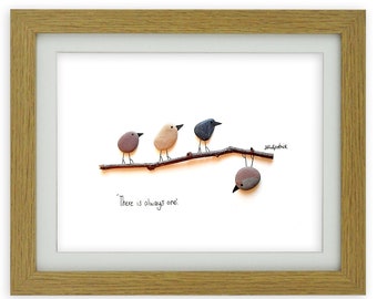 Framed Pebble Art Picture Birds There is Always One' Funny Quote Black ...