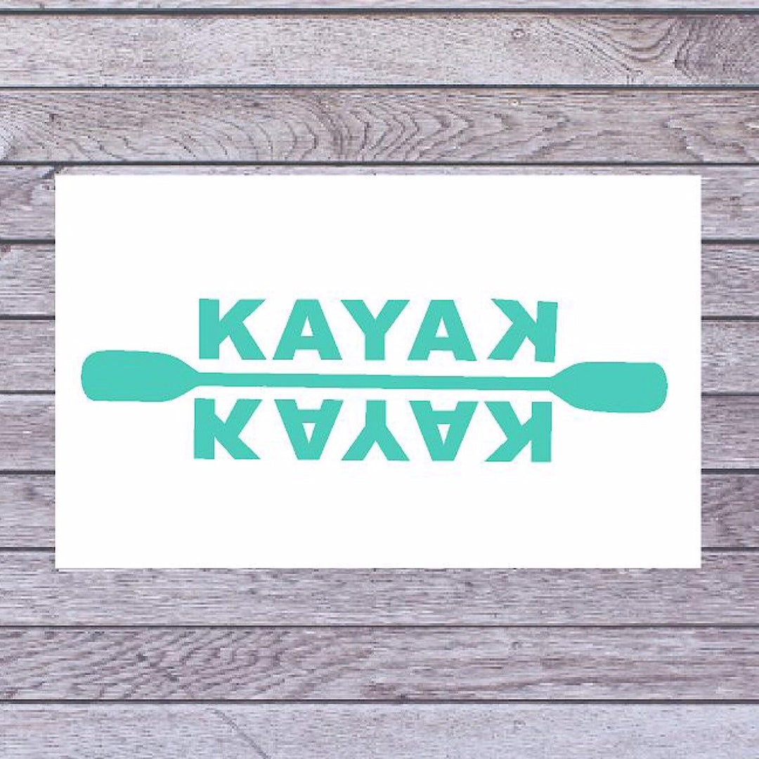 Kayak Decal Kayak Stickers Kayak Paddle Decal Kayak Car - Etsy