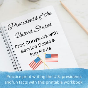 Practice Print Writing the U.S. Presidents, Tenure Dates, and Fun Facts ...