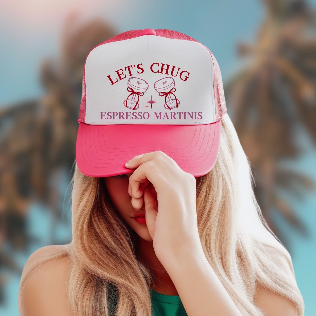 Let's Chug Espresso Martinis Foam Trucker Hat, Girls Trip Favors, Pool ...