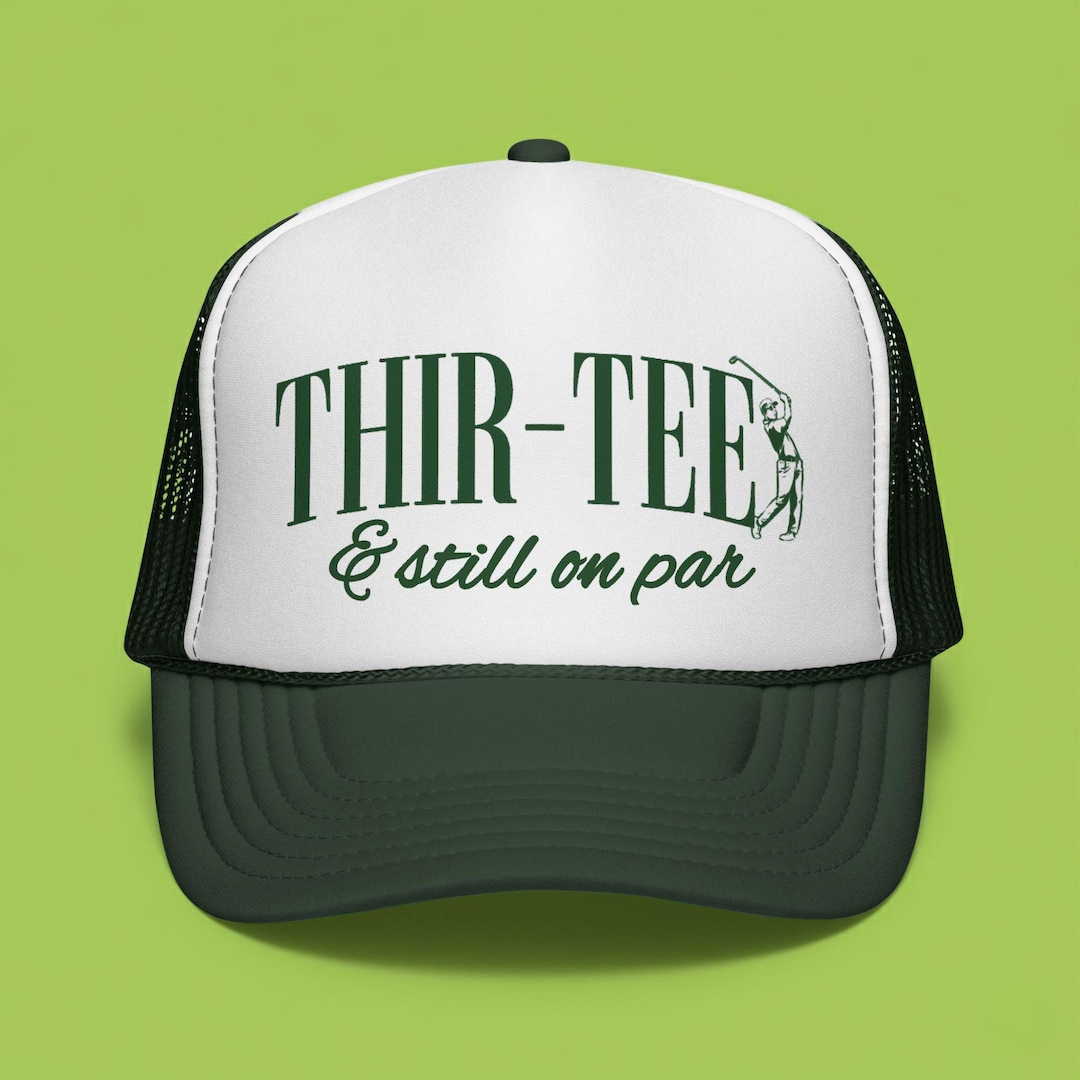 30th Birthday Golf Trucker Hat, Thir-tee Party Favor, Golf Gift for Him ...