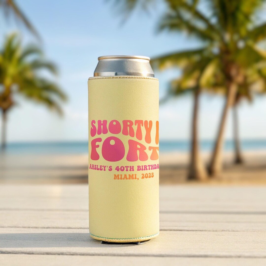 Custom 40th Birthday Can Coolers, Shorty Hit Forty 40th Birthday Party ...