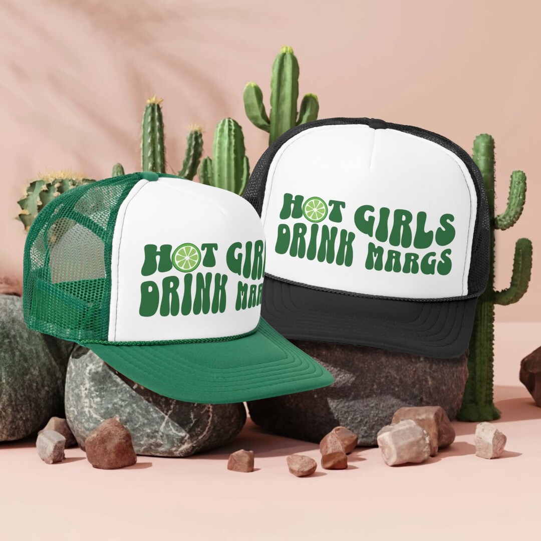Hot Girls Drink Margs Trucker Hat, Margarita Party Gift, Day Drinking ...