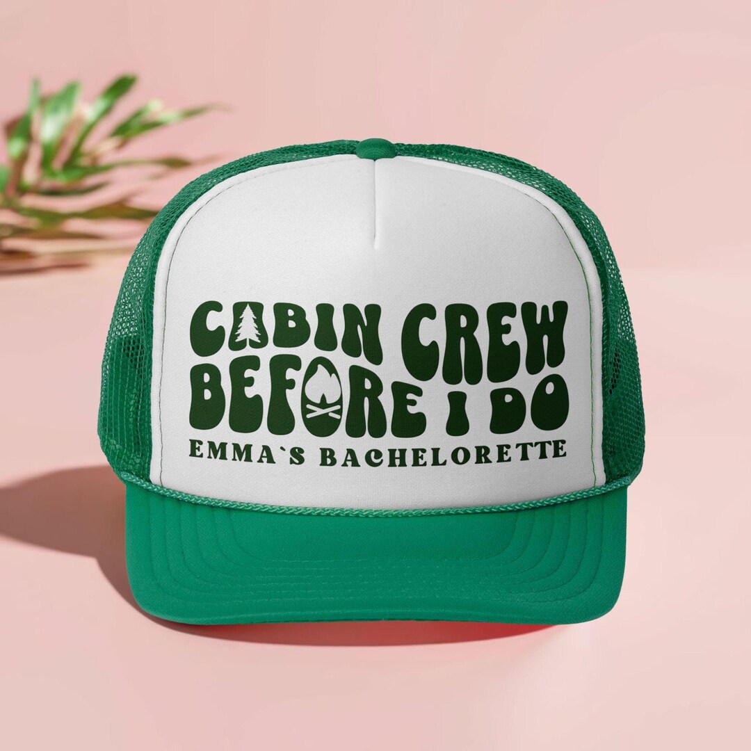Cabin Crew Before I Do Hat, Camp Bachelorette Party Custom Trucker Hats ...