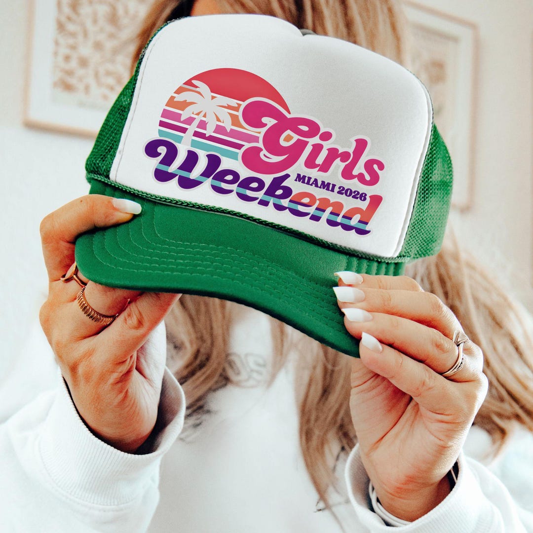 Girls Weekend 2026 Trucker Hat: Custom Location Girls Trip Party Favor ...