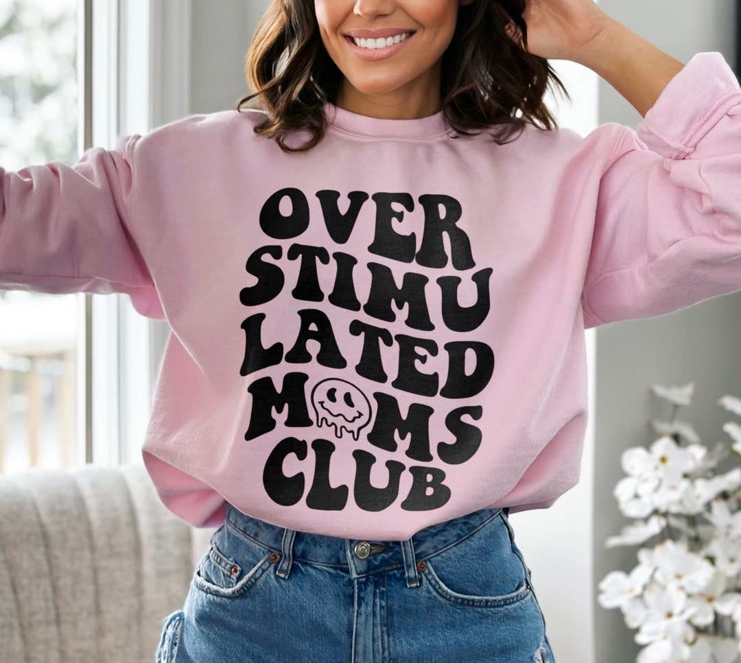 Overstimulated Moms Club Sweater, in My Mom Era Sweatshirt, Retro Mom ...
