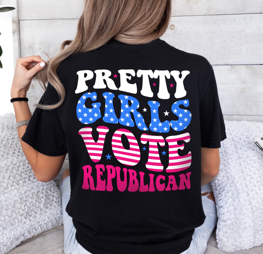 Pretty Girls Vote Republican Shirt, Donald Trump Shirt, Trump 2024 ...