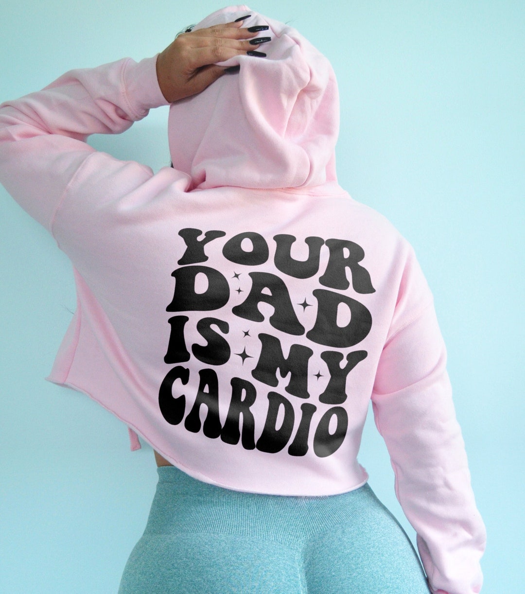 Your Dad is My Cardio Hoodie, Workout Gym Cropped Hoodie, Funny Cardio ...