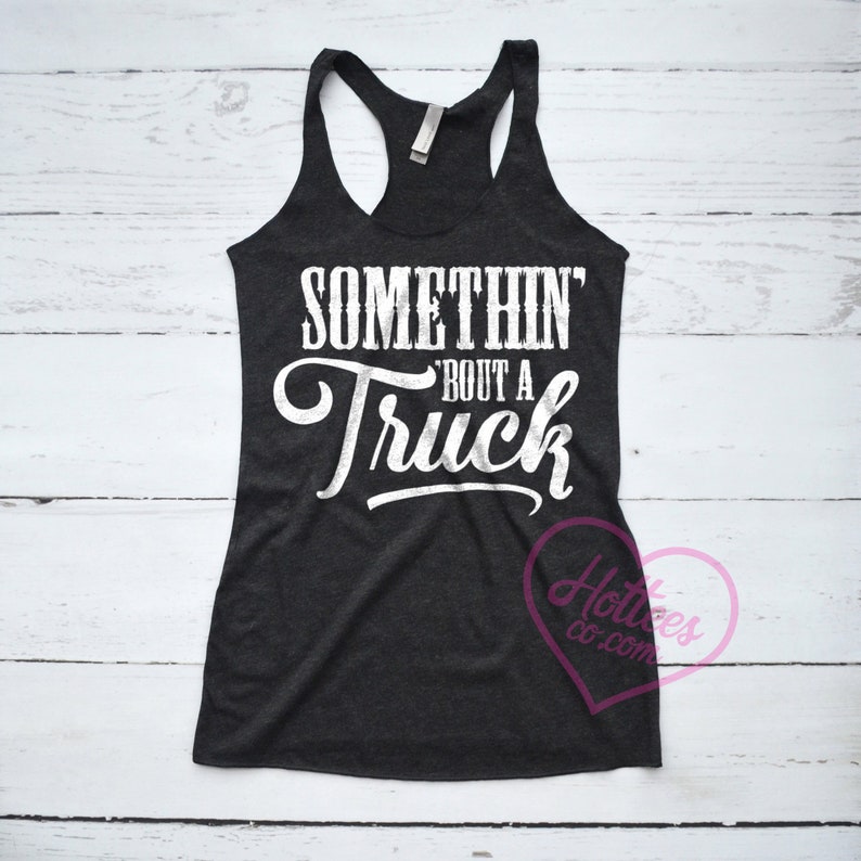 Something 'bout a Truck Country Music Tank Top Truck Meet - Etsy