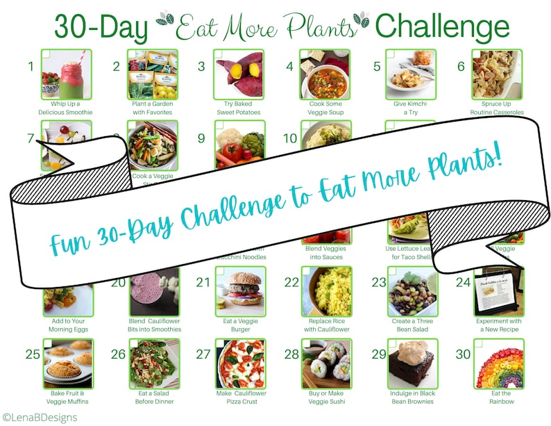 30 Day Eat More Plants Vegetable Challenge; Eat Your Veggies, Healthy ...