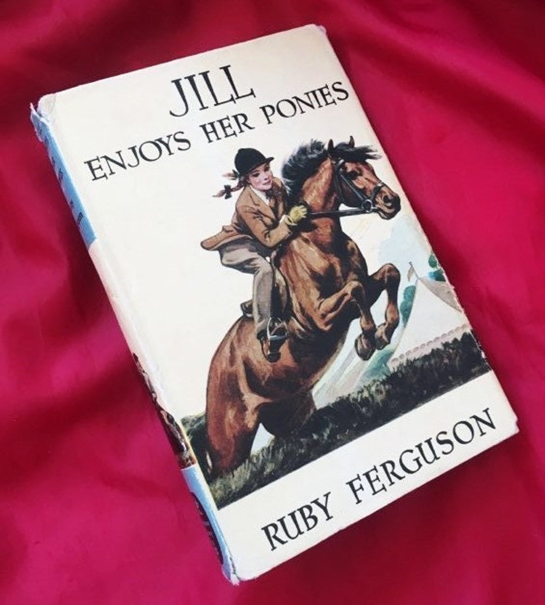 Jill Enjoys Her Ponies by Ruby Ferguson 1960s Vintage Hardback With Dustwrapper Dustjacket Rare ...