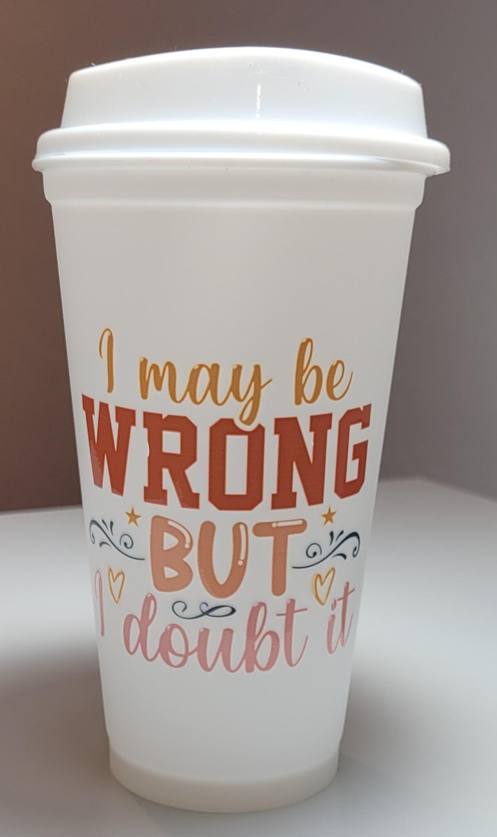 Funny Reusable Starbucks Type Cup! Cute Coffee Sayings! One of Kind ...