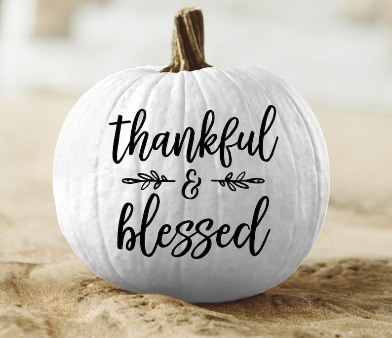 Thankful & Blessed Fall Pumpkin Vinyl Decal, Pumpkin Decor - Halloween ...