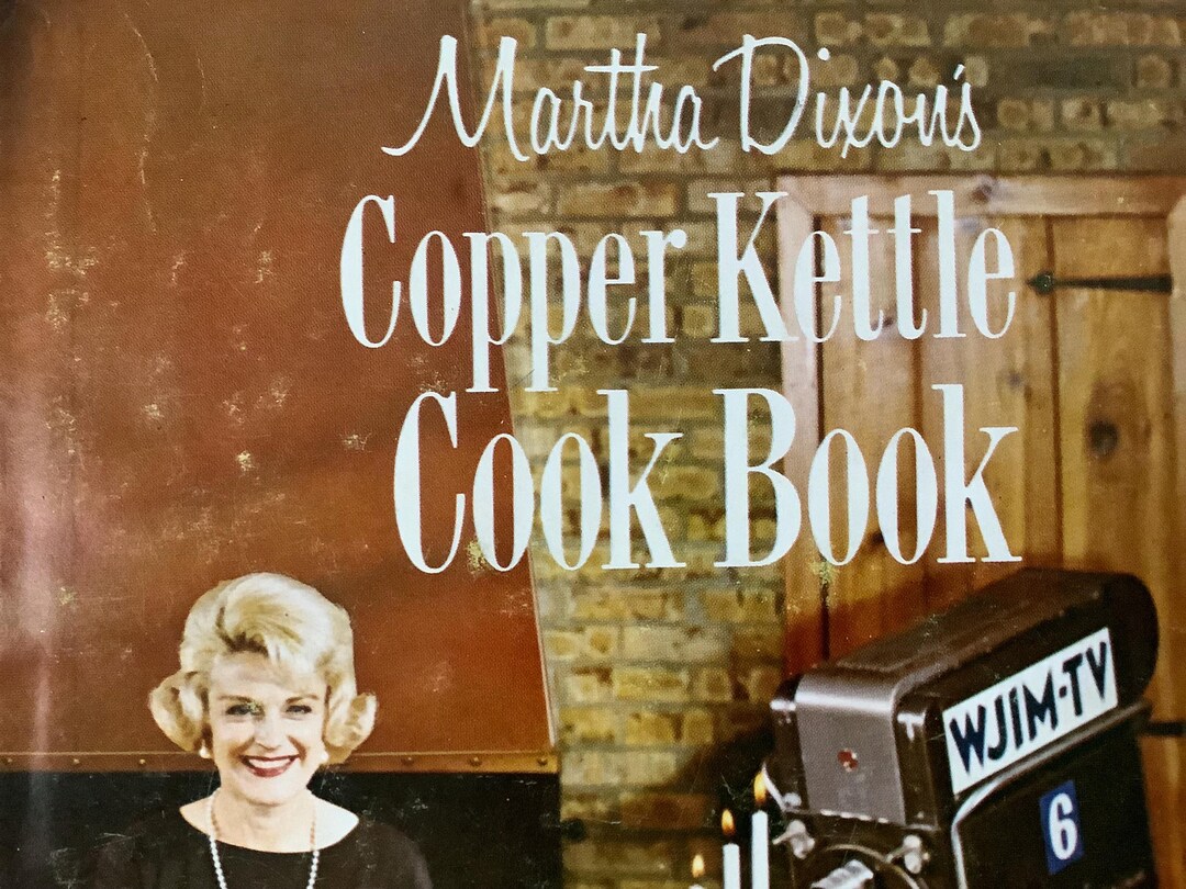 1963/SECOND PRINTING/ 1950s TV Cooking Show/martha Dixon’s Copper ...
