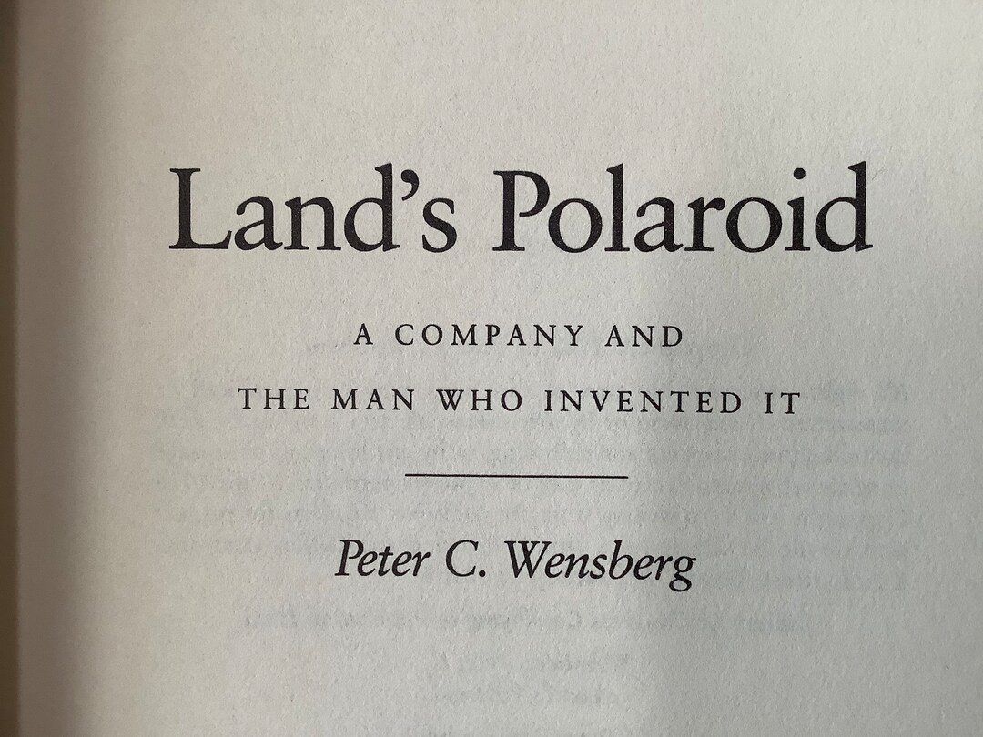 1987/ INVENTOR of Polaroid Camera/ Lands Polaroid/ Peter C Wensberg ...