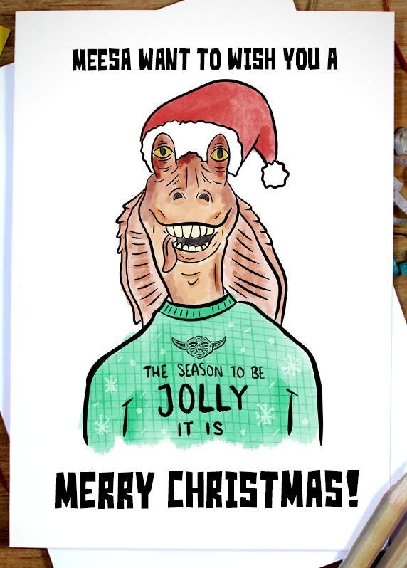 Jar Jar Binks Christmas Card - Star Wars Inspired, Funny Christmas Card ...
