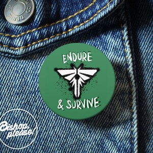 Endure and Survive Badge, the Last of Us, Joel, Ellie, QZ, FEDRA ...