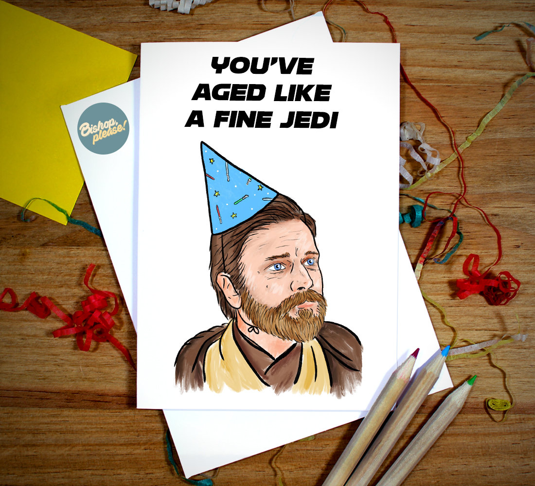 Obi Wan Kenobi Birthday Card 'aged Like A Fine Jedi' - Etsy