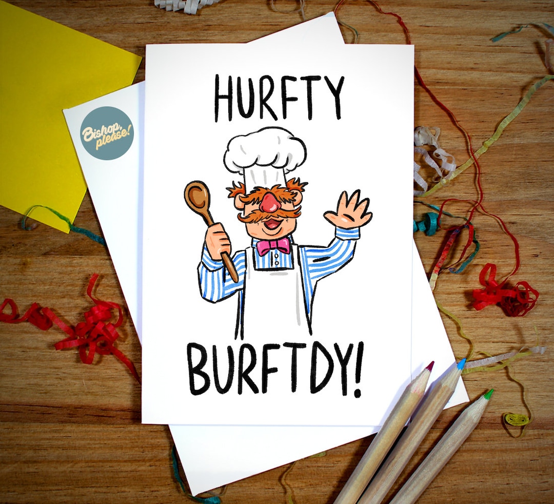 Swedish Chef Funny Birthday Card - 'HURFTY BURFTDY! the Muppets, the ...