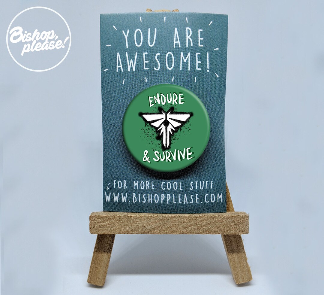 Endure and Survive Badge, the Last of Us, Joel, Ellie, QZ, FEDRA ...