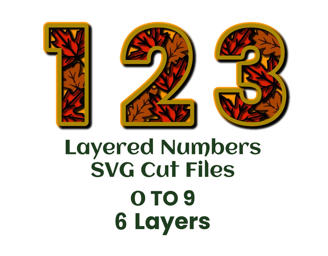 Numbers 0 to 9 Layered SVG Cut File 6 Layers Templates Autumn Oak Maple ...