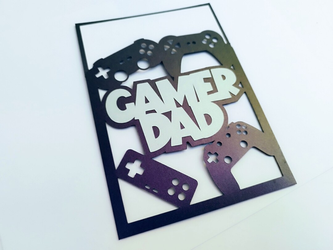SVG Happy Father's Day Card Gamer Dad Card Cricut Laser Cut Templates ...