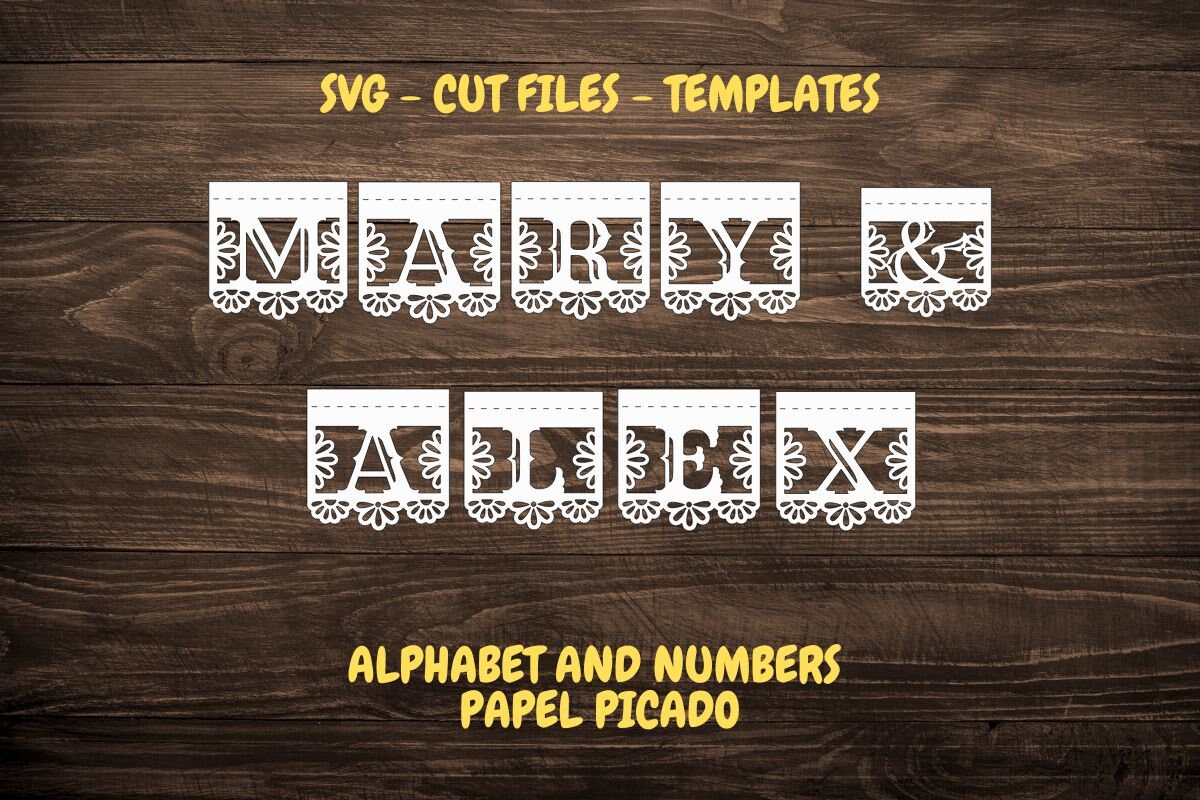 SVG Cut Files Papel Picado Banners Alphabet Numbers Mexican Wedding ...
