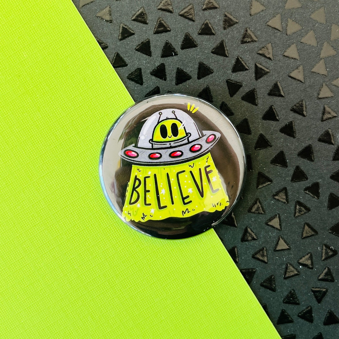 UFO Believer Button or Magnet | Alien Magnet | Ufo Pin | Ufo Magnet ...