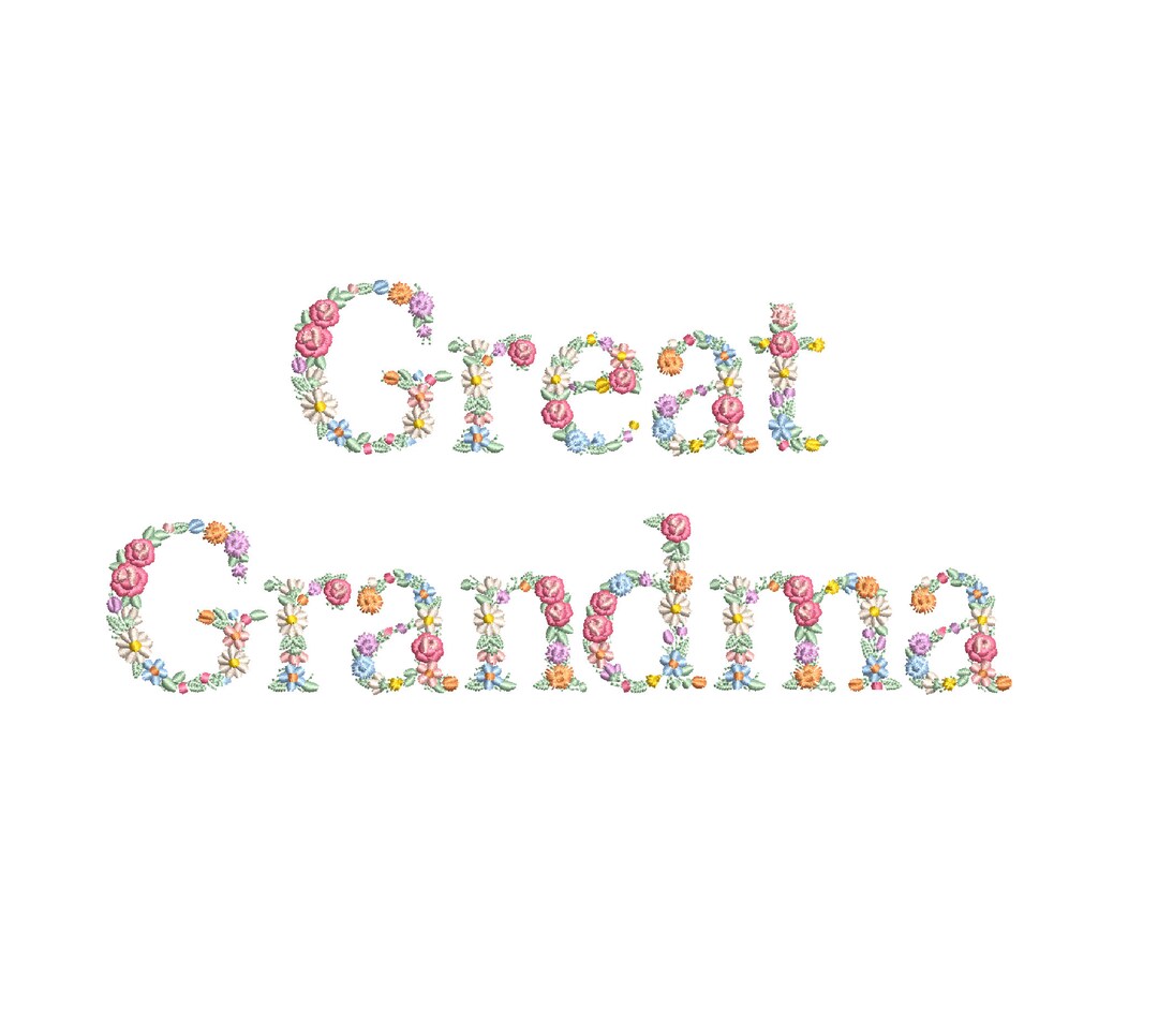 Machine Embroidery Design GREAT GRANDMA Floral Letters Large HOOP ...