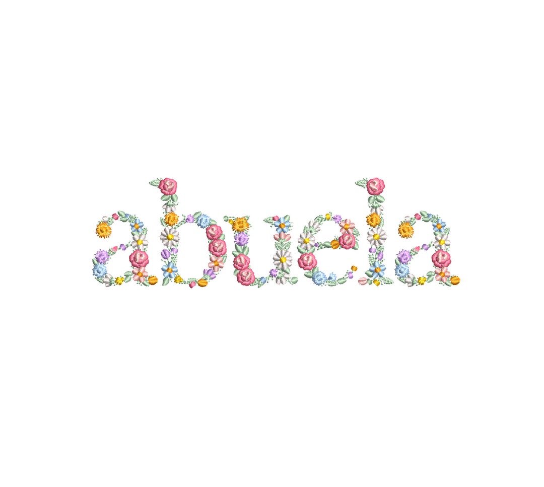Machine Embroidery Design ABUELA in Floral Letters 5X7 HOOP Dainty ...