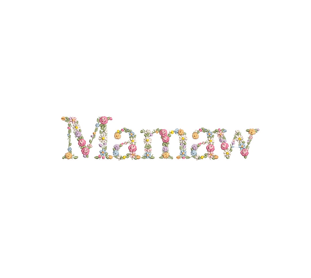 Machine Embroidery Design Mamaw 7.82"/20 Cm Grandma Floral Letters ...