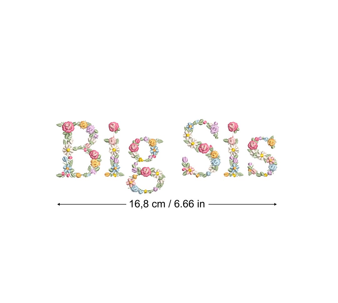 Machine Embroidery Design Big Sis Floral Letters 5x7" HOOP Dainty ...