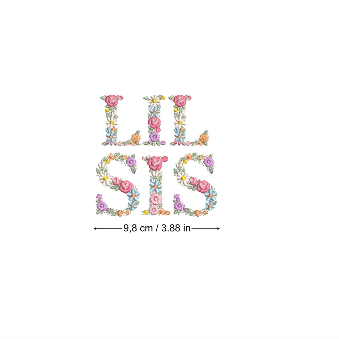 Machine Embroidery Design 4x4" Hoop LIL SIS Floral Letters Dainty ...