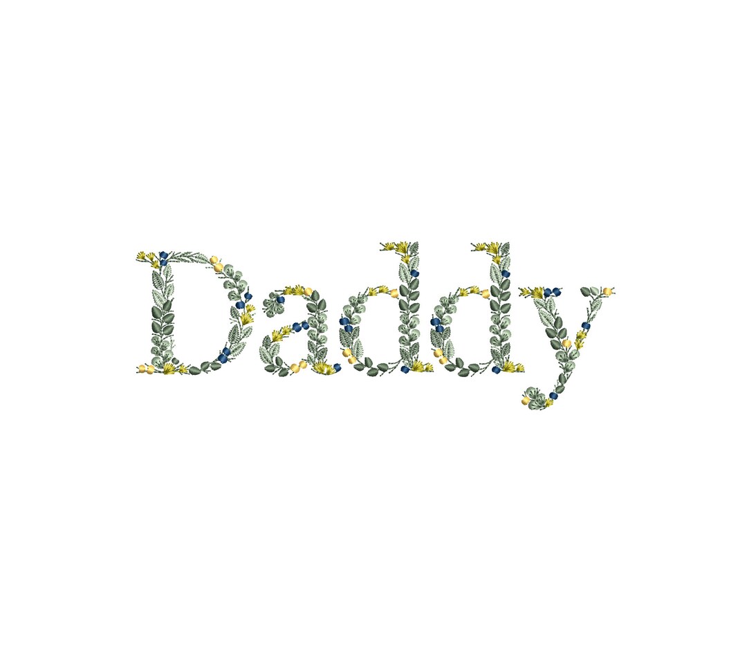Machine Embroidery Design DADDY in Botanical Letters 8x8" HOOP Dainty ...