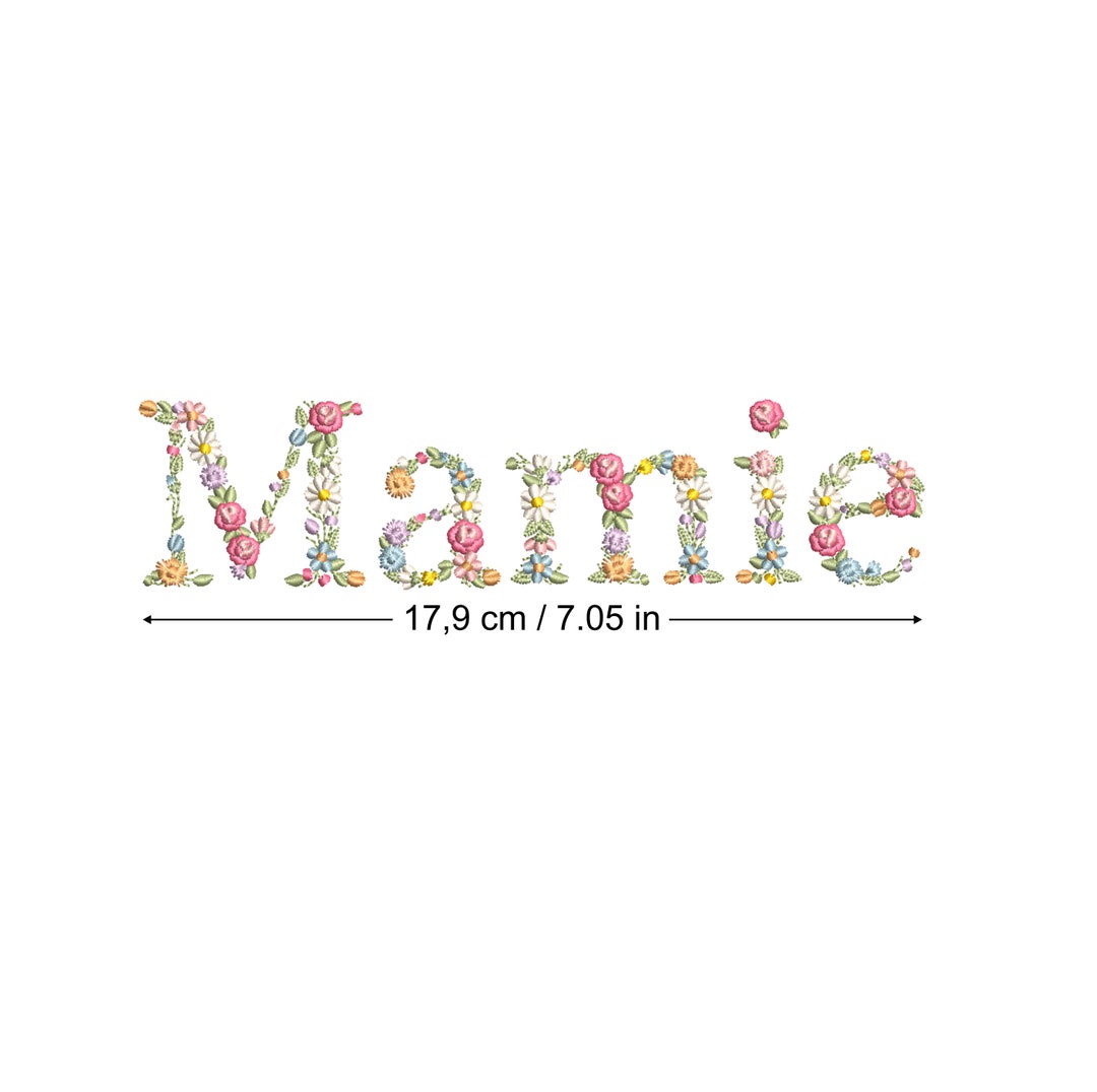 Machine Embroidery Design MAMIE in Floral Letters LARGE HOOP Dainty ...