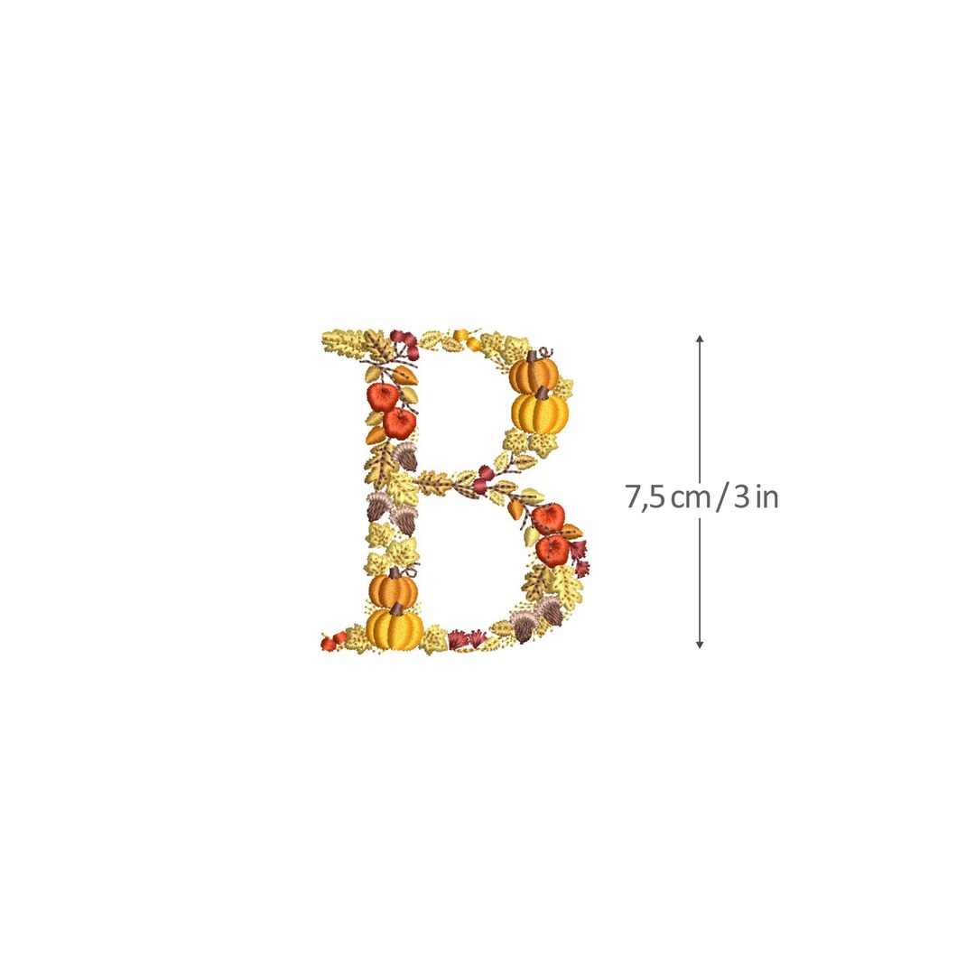 Machine Embroidery LETTER B Uppercase 3/7,5 Cm Thanksgiving Font Autumn ...