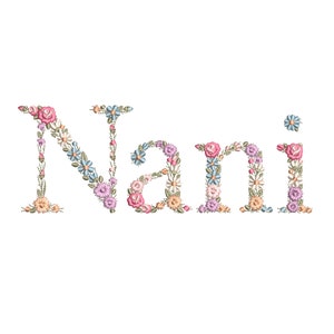 Machine Embroidery Design "nani" in Floral Letters 5X7 HOOP Dainty ...