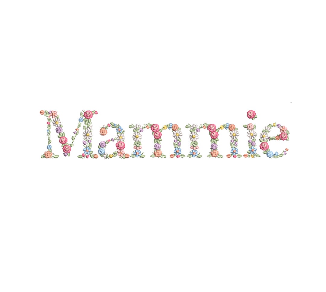 Machine Embroidery Design MAMMIE in Floral Letters LARGE HOOP Dainty ...