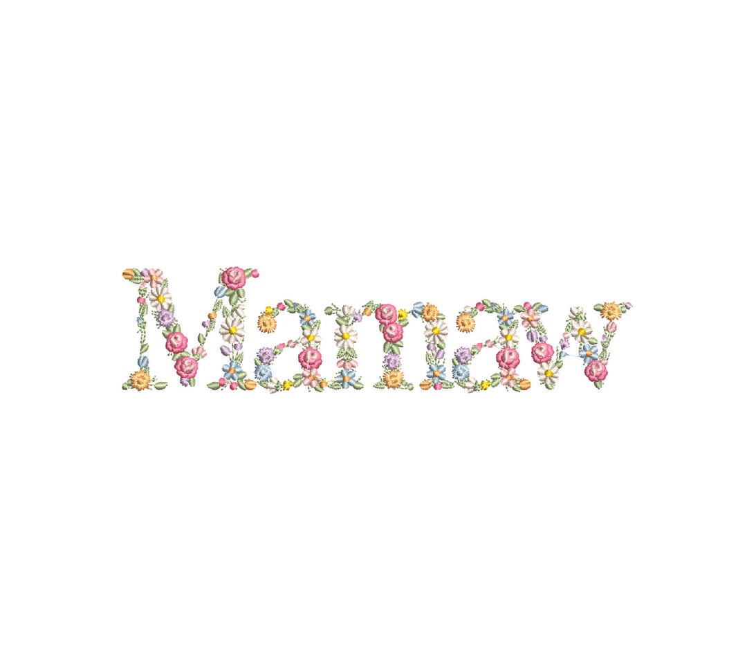 Machine Embroidery Design Mamaw 5X7 HOOP Grandma Floral Letters Dainty ...