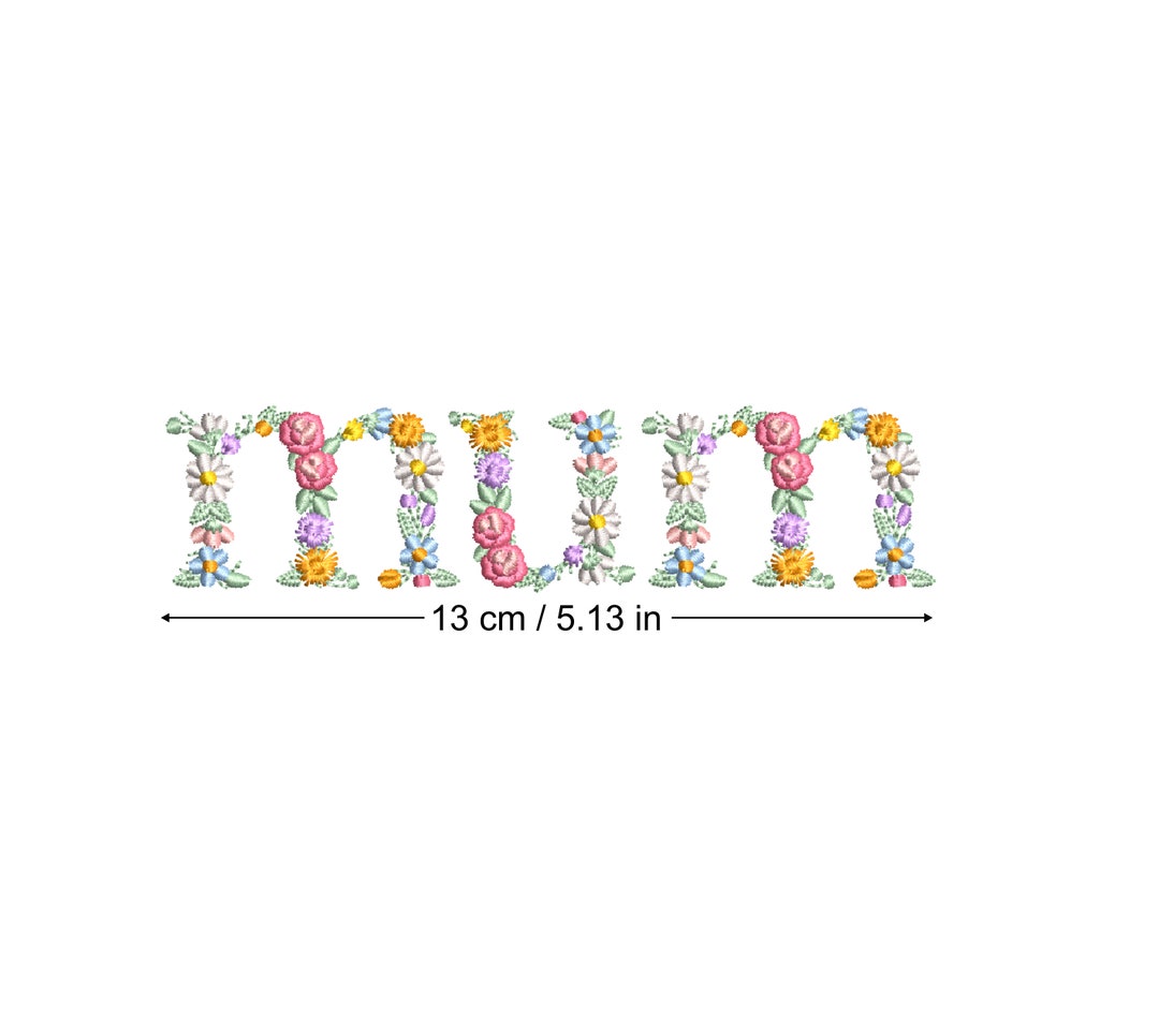 Machine Embroidery Design "mum" in Floral Letters 5X7 HOOP Dainty ...