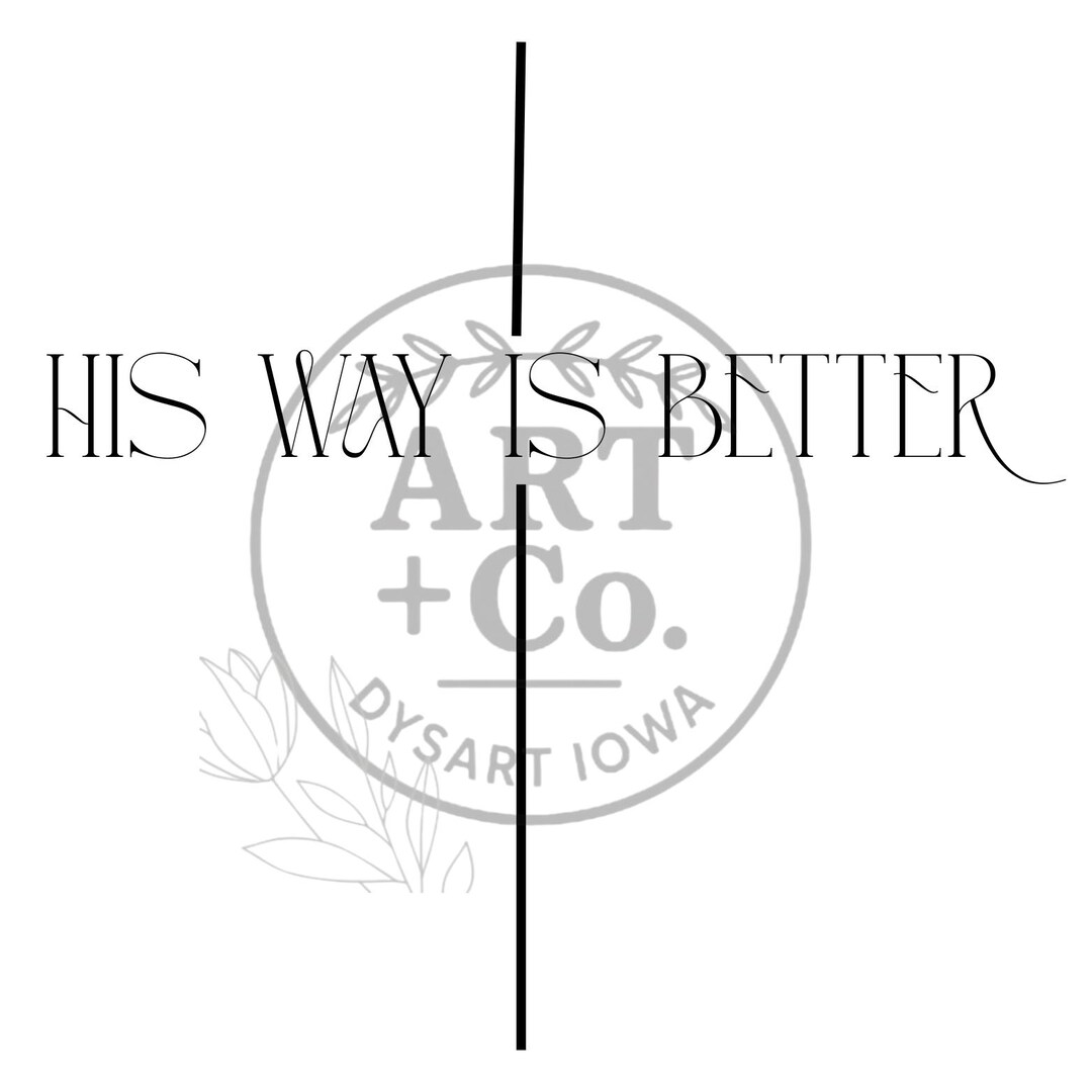 His Way is Better | Cross | Digital File | PNG - Etsy Australia