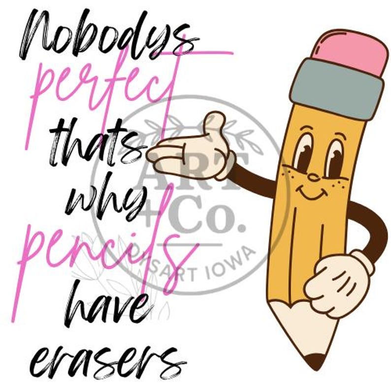 Nobody's Perfect Teacher PNG | Pencil Eraser Design (digital File) - Etsy