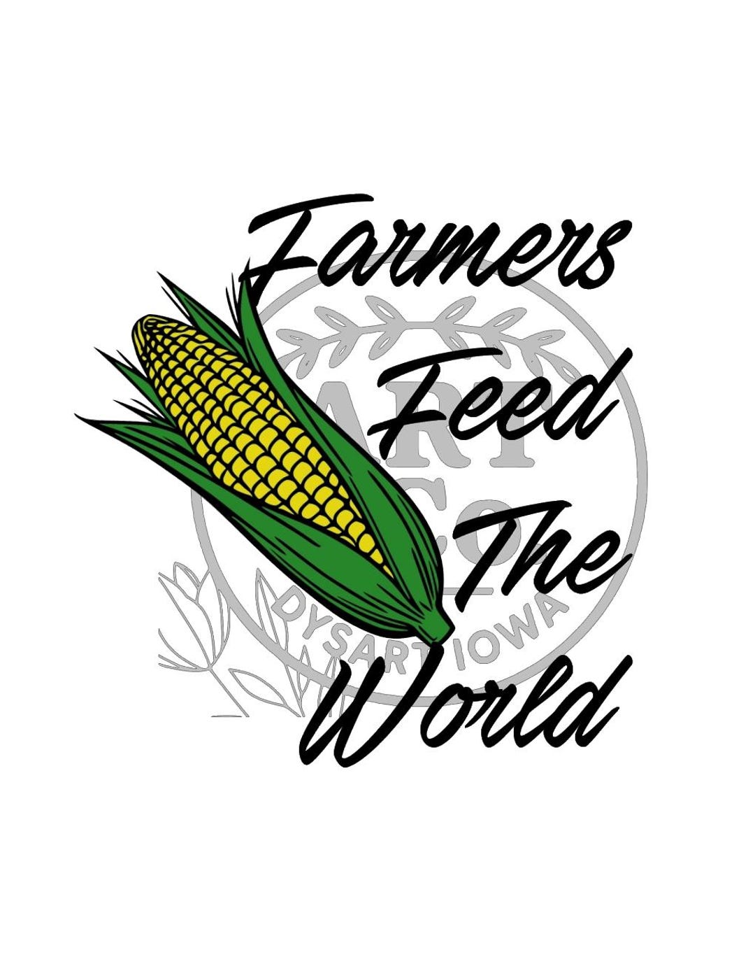 Farmers Feed the World Corn PNG | Farm Graphic (digital File) - Etsy